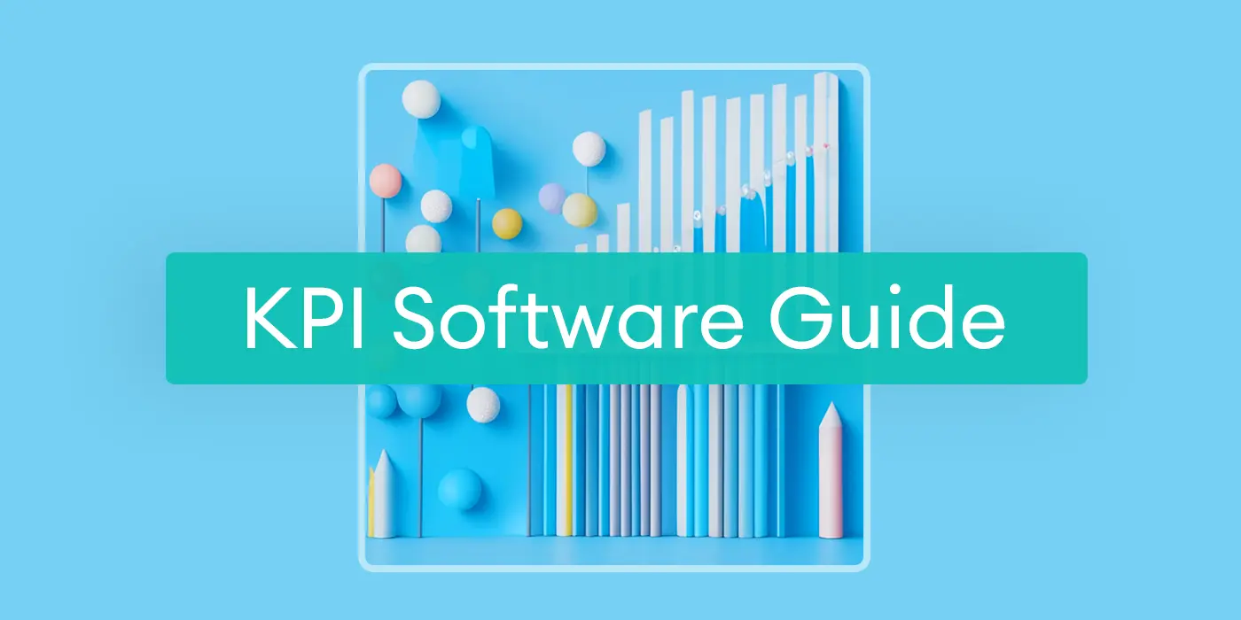 KPI Software Guide and Review for 2023 and beyond KPI Software Guide and Review for 2023 and beyond